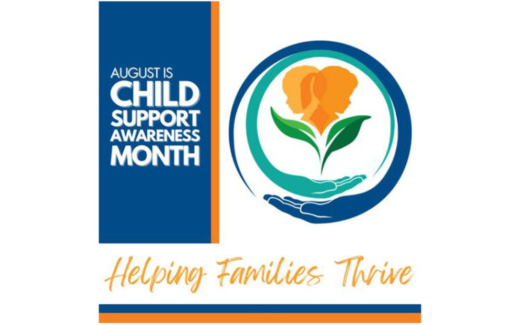 Department of Child Support Services celebrates August as Child Support ...