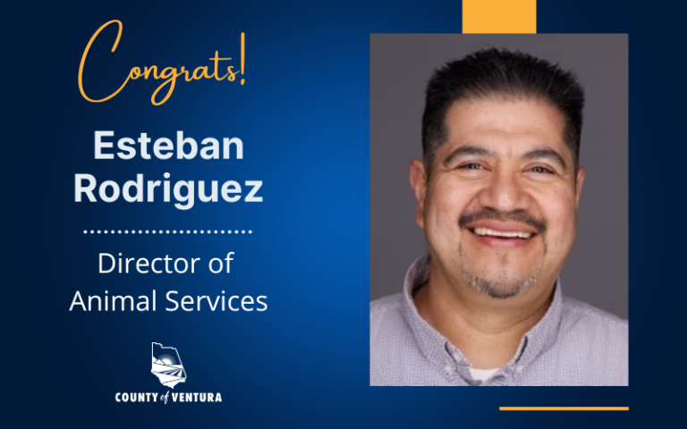 County of Ventura appoints Esteban Rodriguez as new Animal Services ...